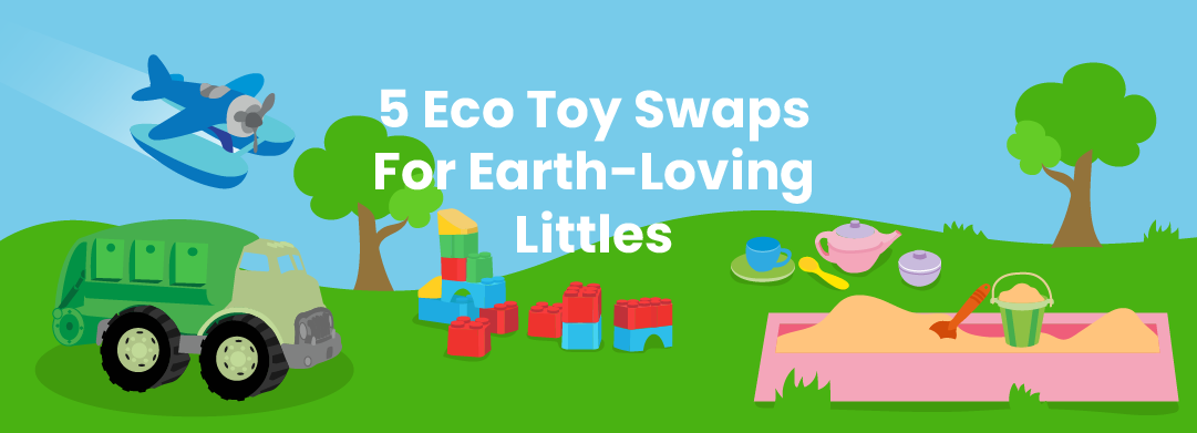 5 Eco Toy Swaps For Earth-Loving Littles | Green Toys